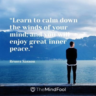 101 Calm Quotes – To Experience Serenity Around | TheMindFool